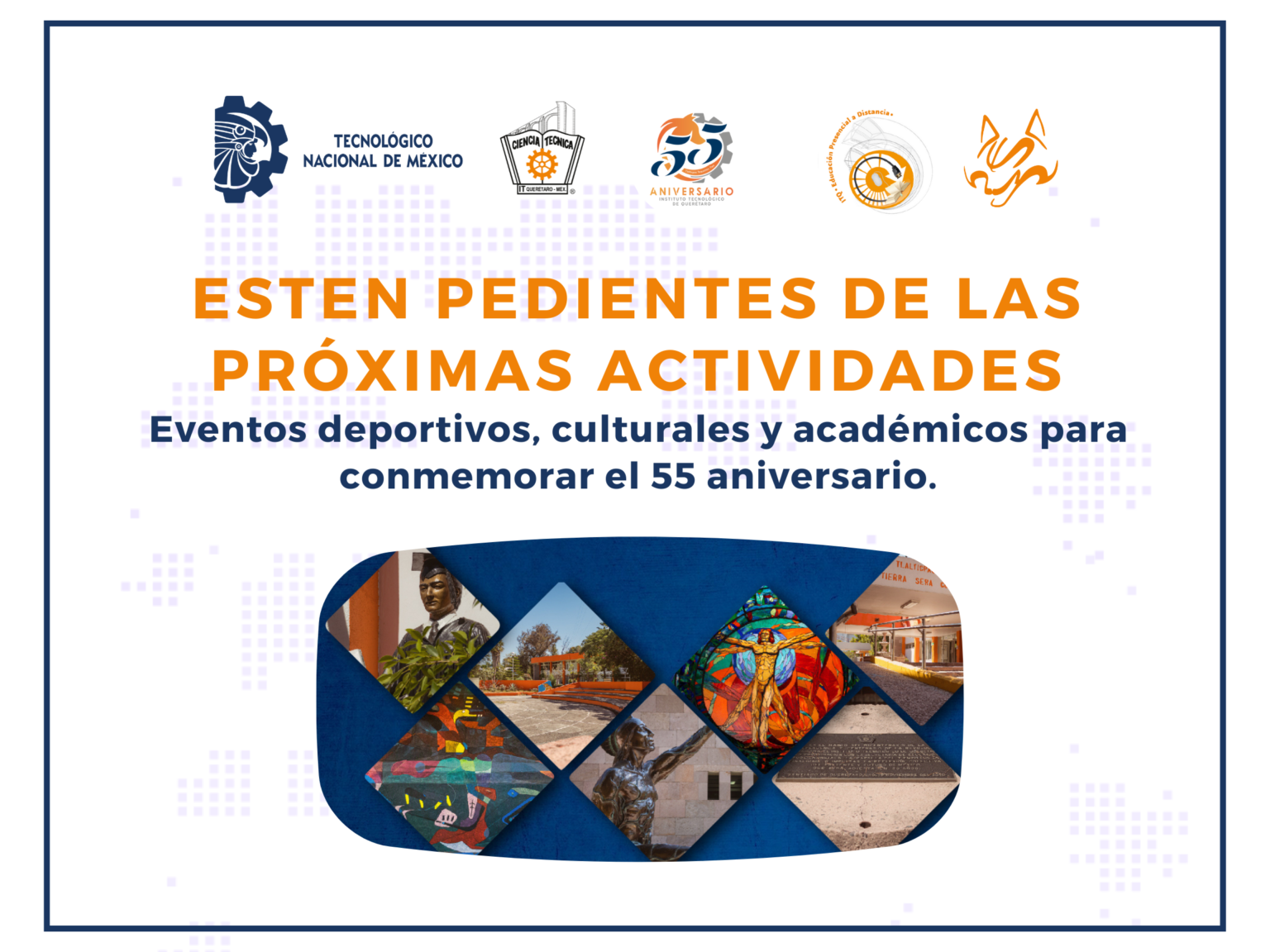 ITQ 55 Aniversario – TecNM Campus Querétaro